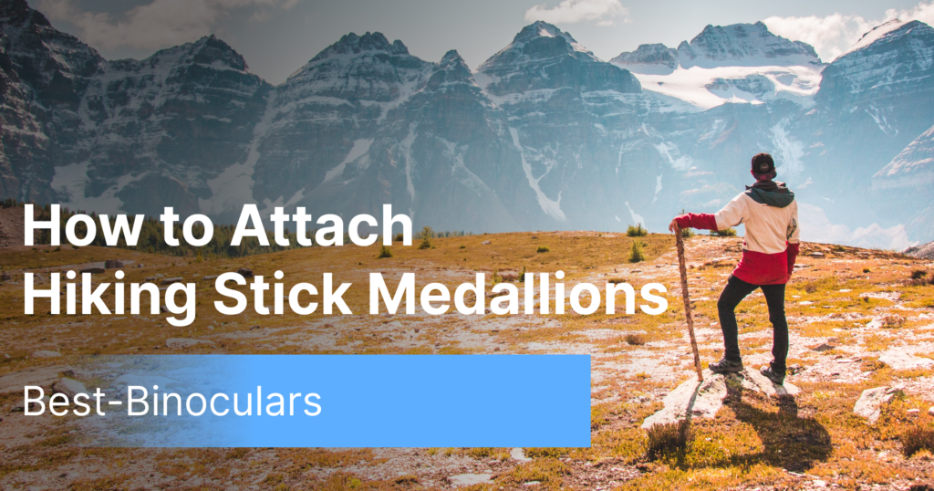 How To Attach Hiking Stick Medallions | BinocularSumo